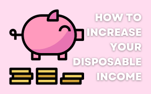 How to increase your disposable income - Skint Dad